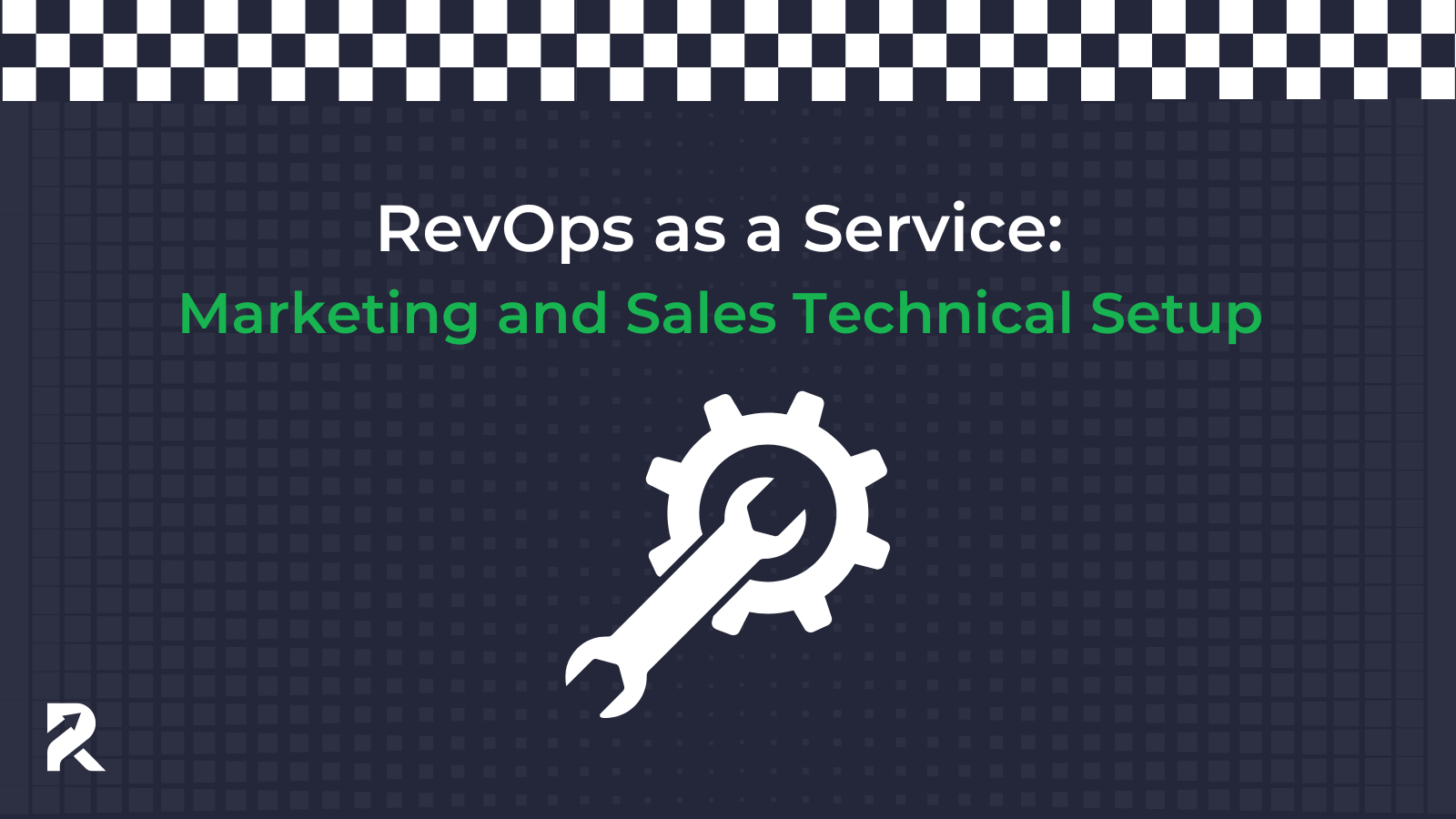RevOps as a Service: Marketing and Sales Technical Setup